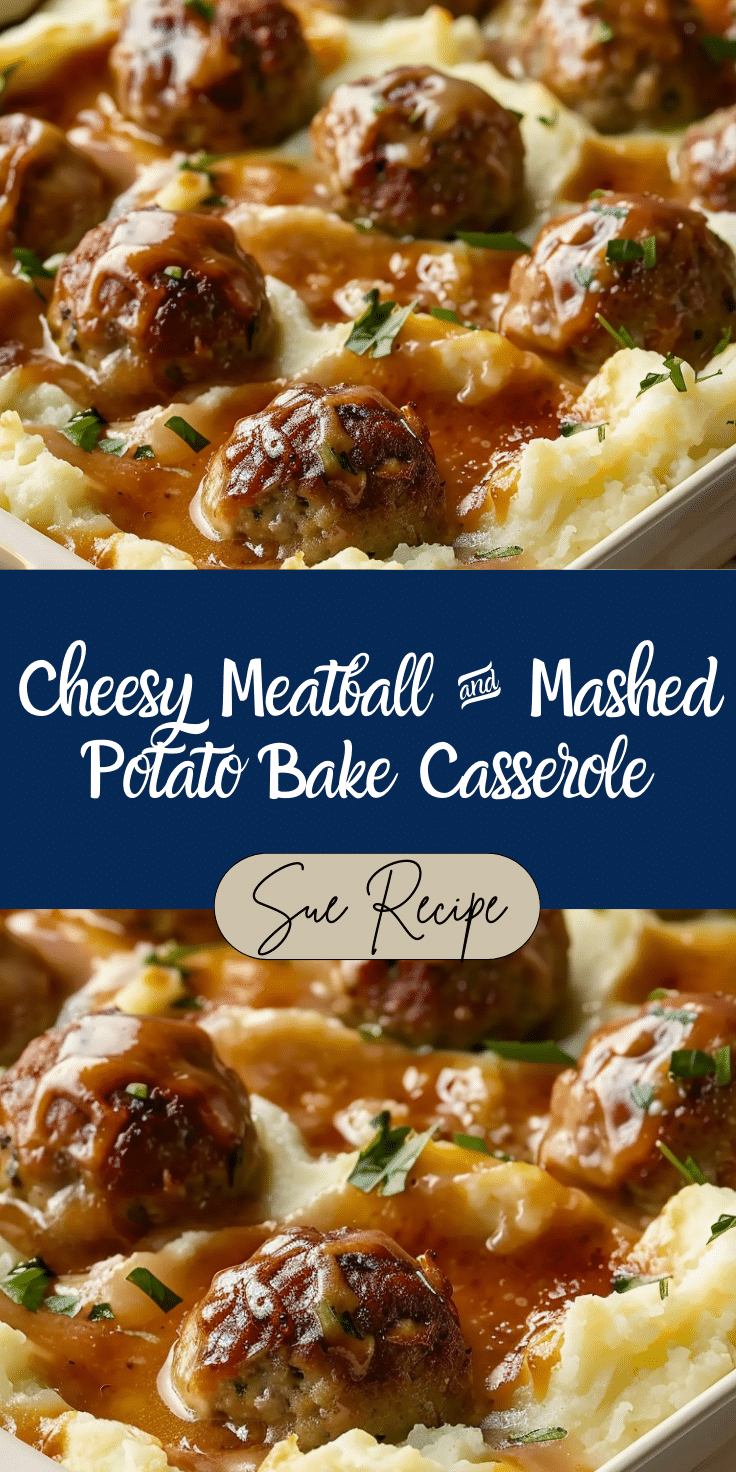 Meatball & Mashed Potato Bake | Sue Recipe