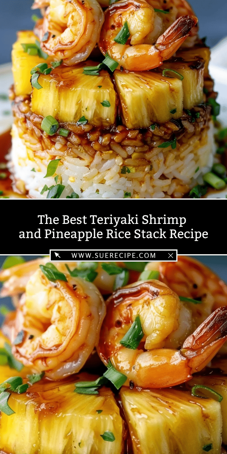 Teriyaki Shrimp and Pineapple Rice Stack | Sue Recipe