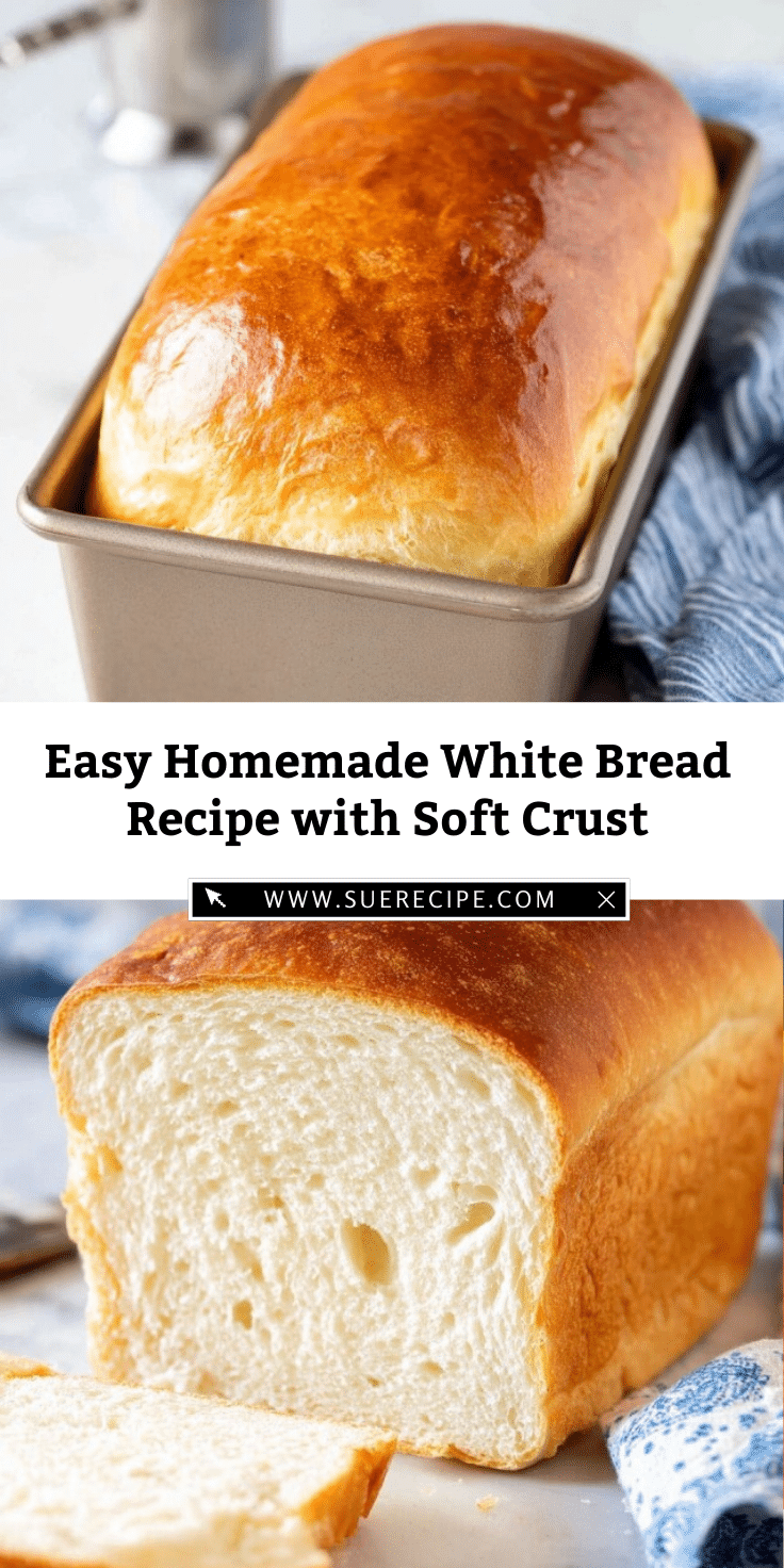 Homemade White Bread: Soft and Golden Crust for Beginners